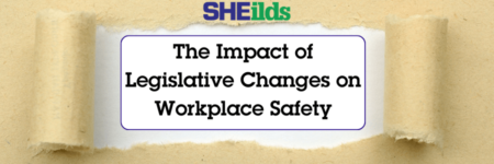 The Impact of Legislative Changes on Workplace Safety