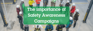 The Importance of Safety Awareness Campaigns