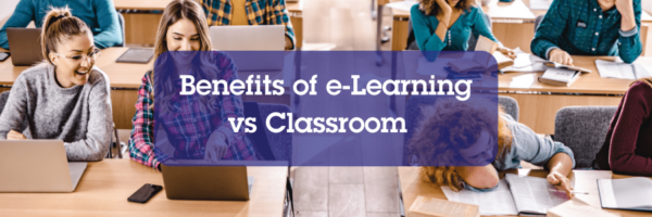 Practical Advantages eLearning vs. Classroom Education